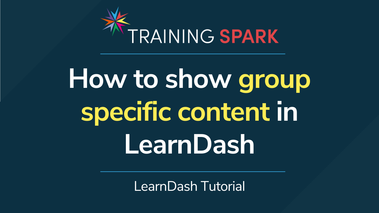 How to display group-specific content in LearnDash