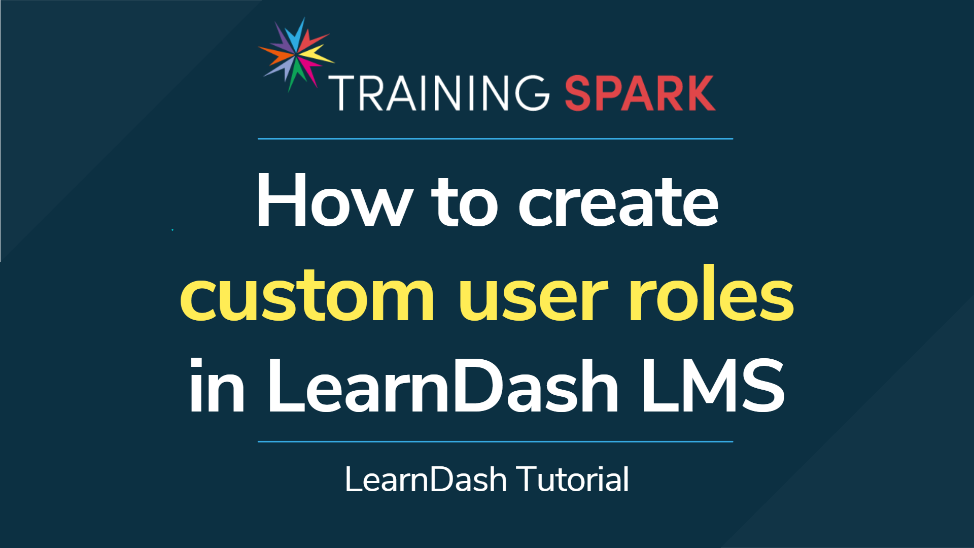 How To Create Custom User Roles In Learndash Lms