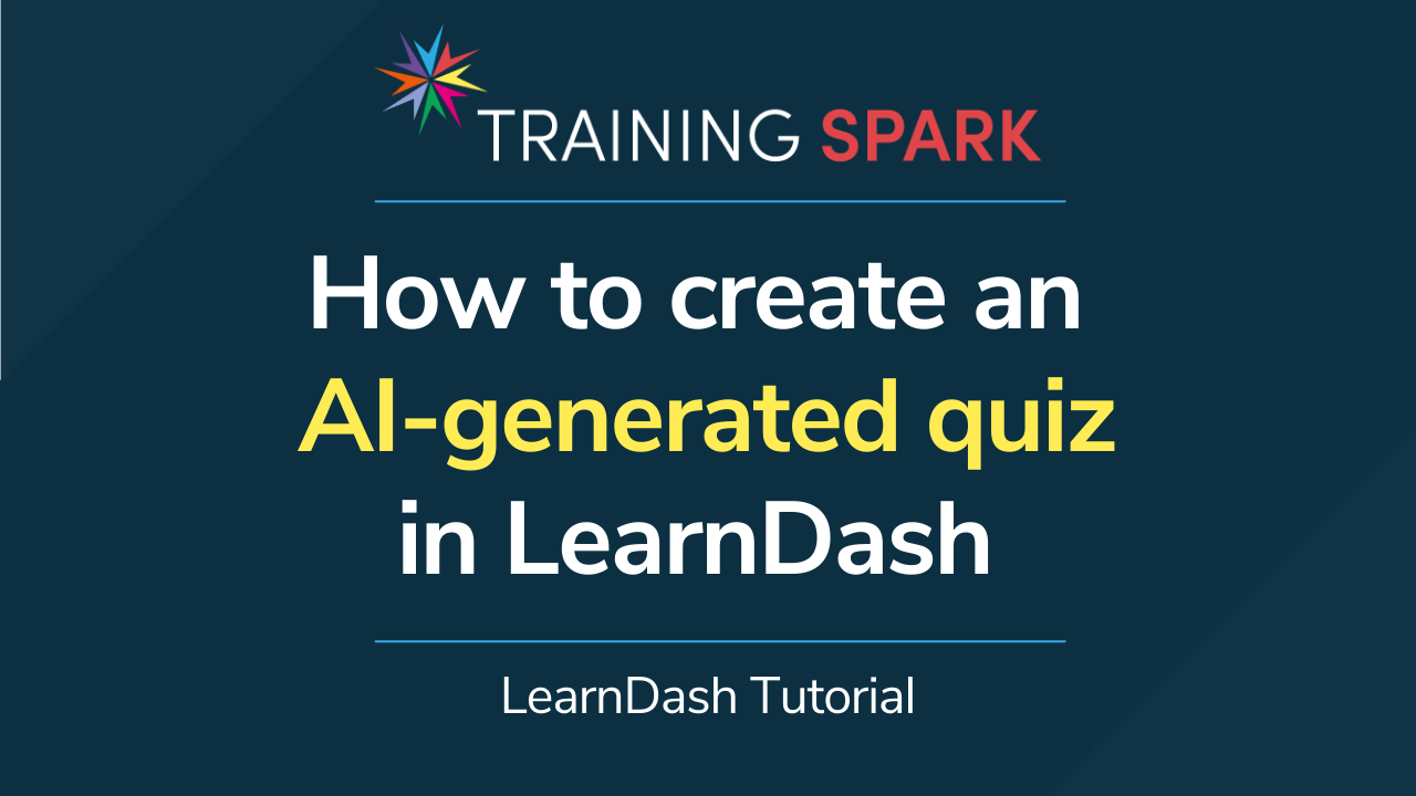 How to create an AI-generated quiz in LearnDash