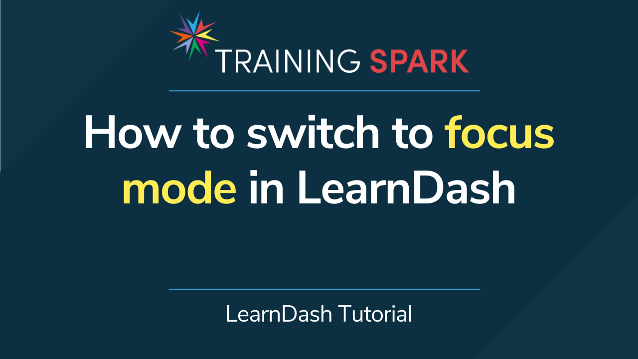 How to switch to focus mode in LearnDash