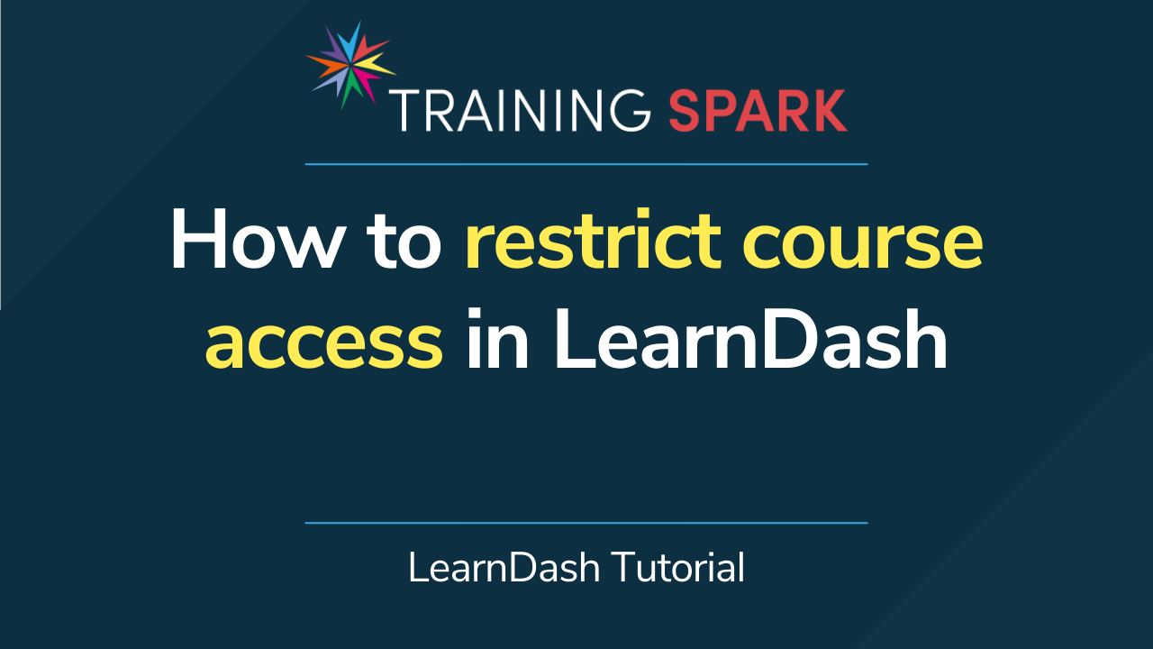 How to restrict course access in LearnDash
